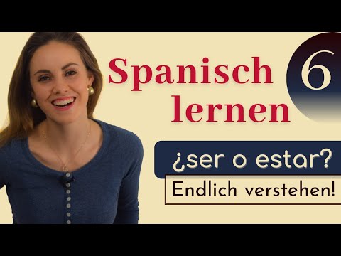 ¿SER oder ESTAR? Spanisch lernen für Anfänger: Spanisch Kurs auf DEUTSCH || vamos espanol