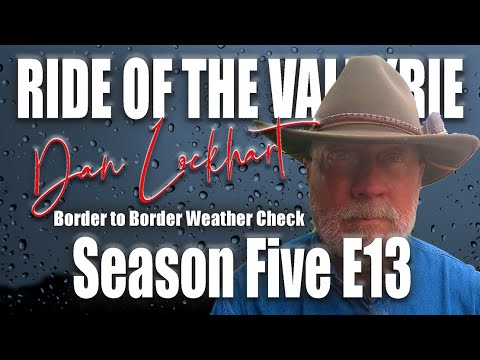 Ride of the Valkyrie – Border to Border Weather Check – S5 E13 – Dan ...