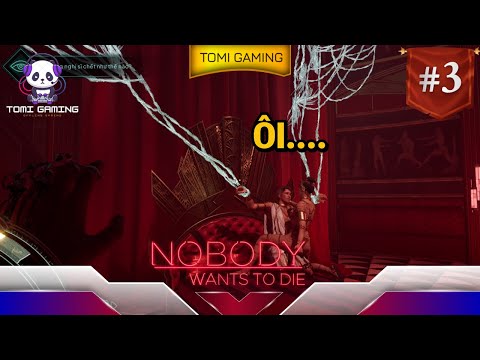 (Nobody want to die Việt Hóa #3) Điều tra vô tình phát hiện động thác loạn | tomigaming