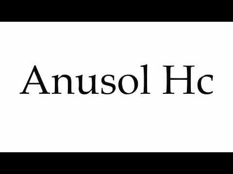 How to Pronounce Anusol Hc