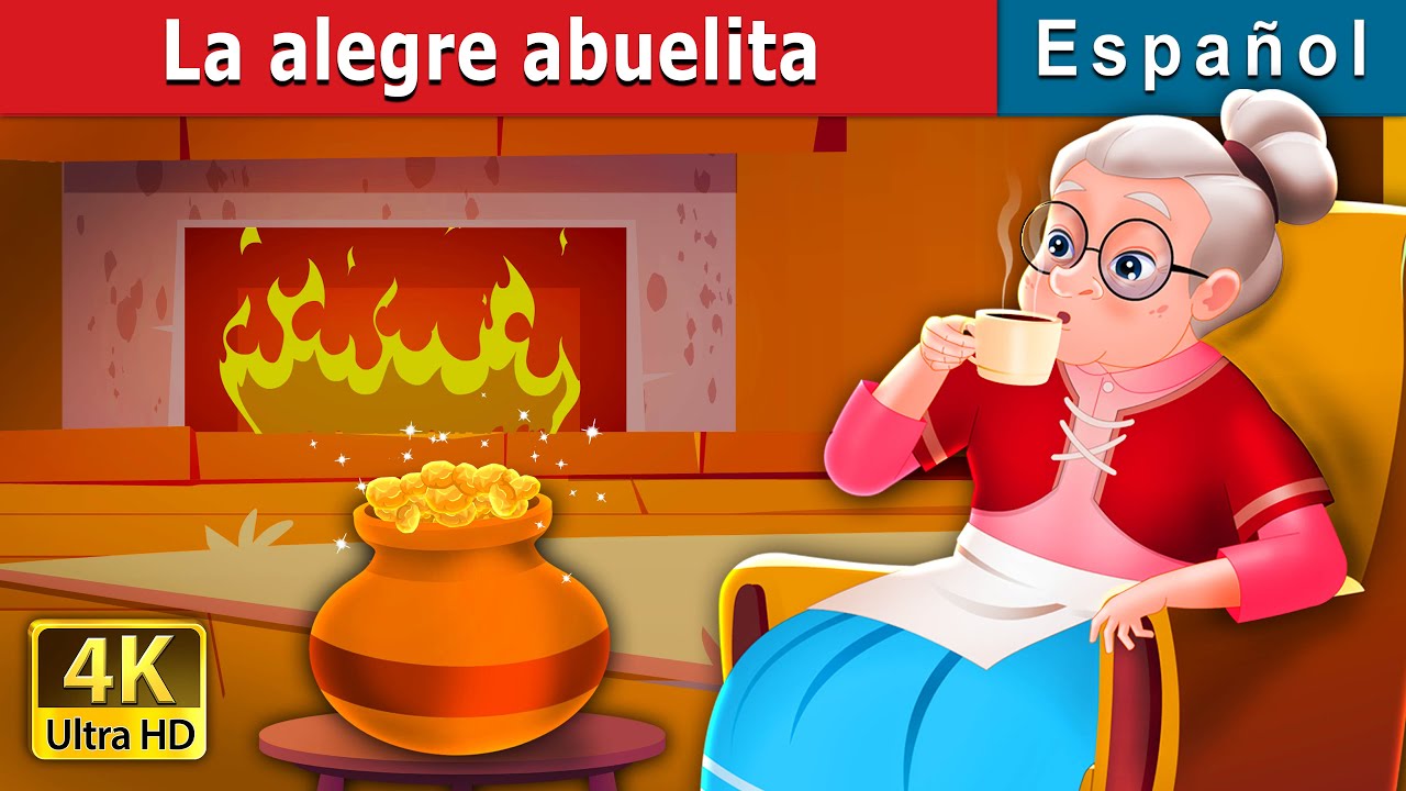 La alegre abuelita | The Cheerful Granny in Spanish | @SpanishFairyTales