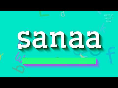 How to say "sanaa"! (High Quality Voices)