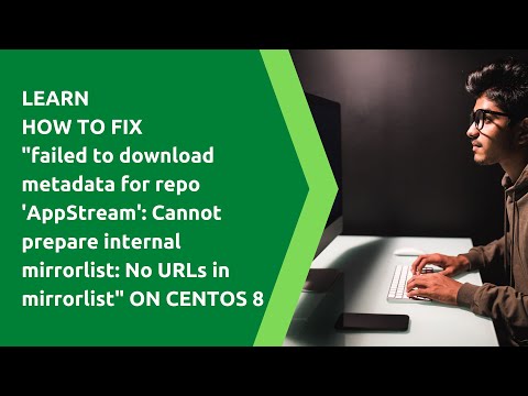 CENTOS 8 FIX "failed to download metadata for repo 'AppStream' Cannot prepare internal mirrorlist"