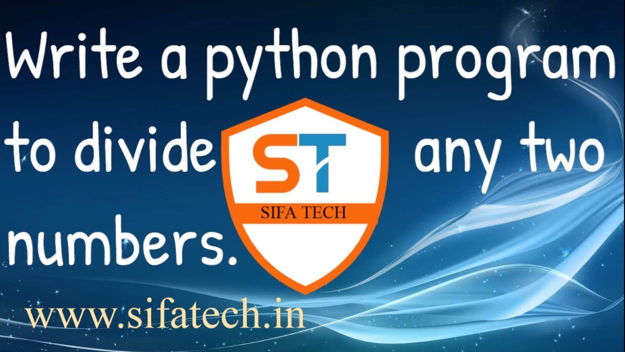How to divide any two numbers using python programs.