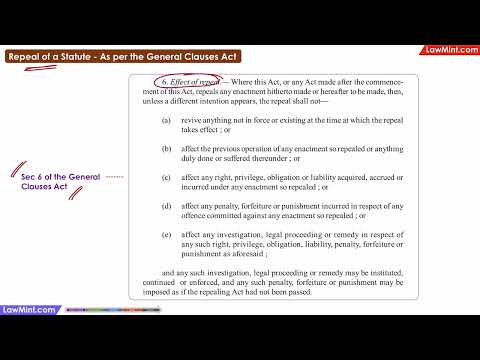 Repeal of a Statute as per the General Clauses Act External Aids to Interpretation of Statutes LLB