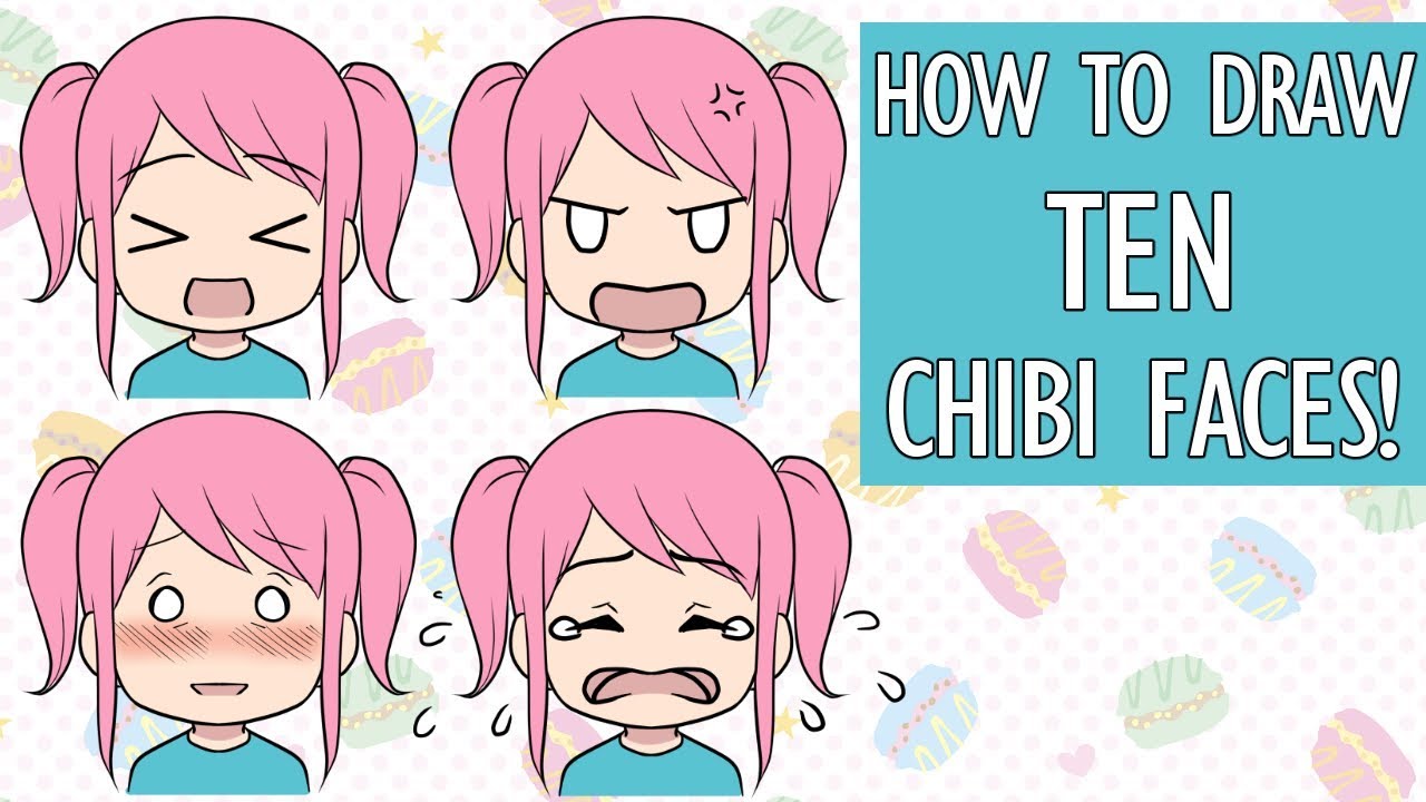 How to Draw 10 Chibi Facial Expressions!