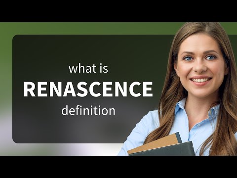 Renascence — meaning of RENASCENCE