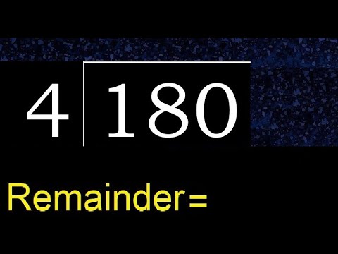 Divide 180 by 4 , remainder . Division with 1 Digit Divisors . How to do