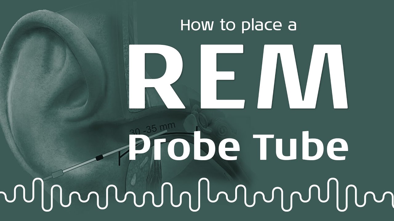 REM Probe Tube Placement Methods