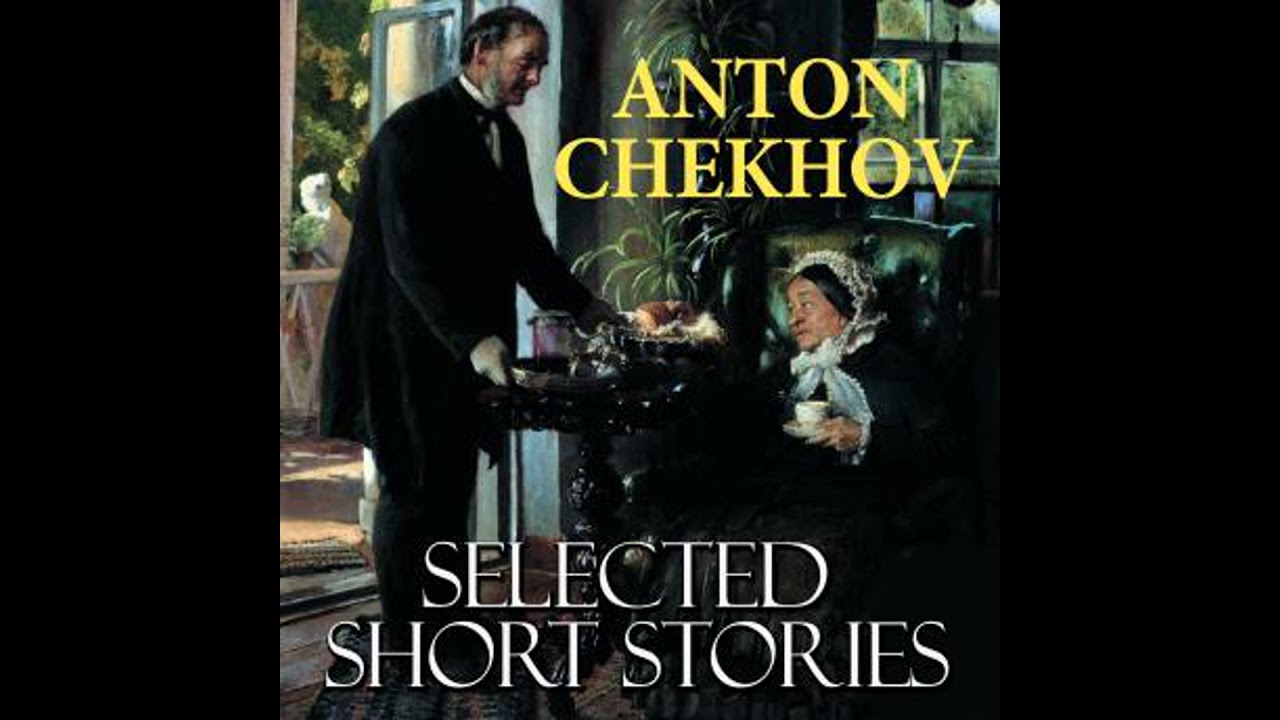 Selected short stories - Anton Chekhov