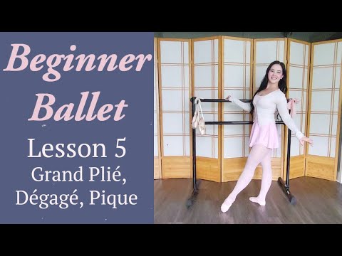 Beginner Ballet Lesson 5: Grand Plie, Degage, Pique | How To Dance Ballet | Free Ballet Classes