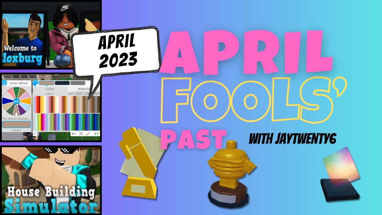 Bloxburg's April Fools' Days over the years