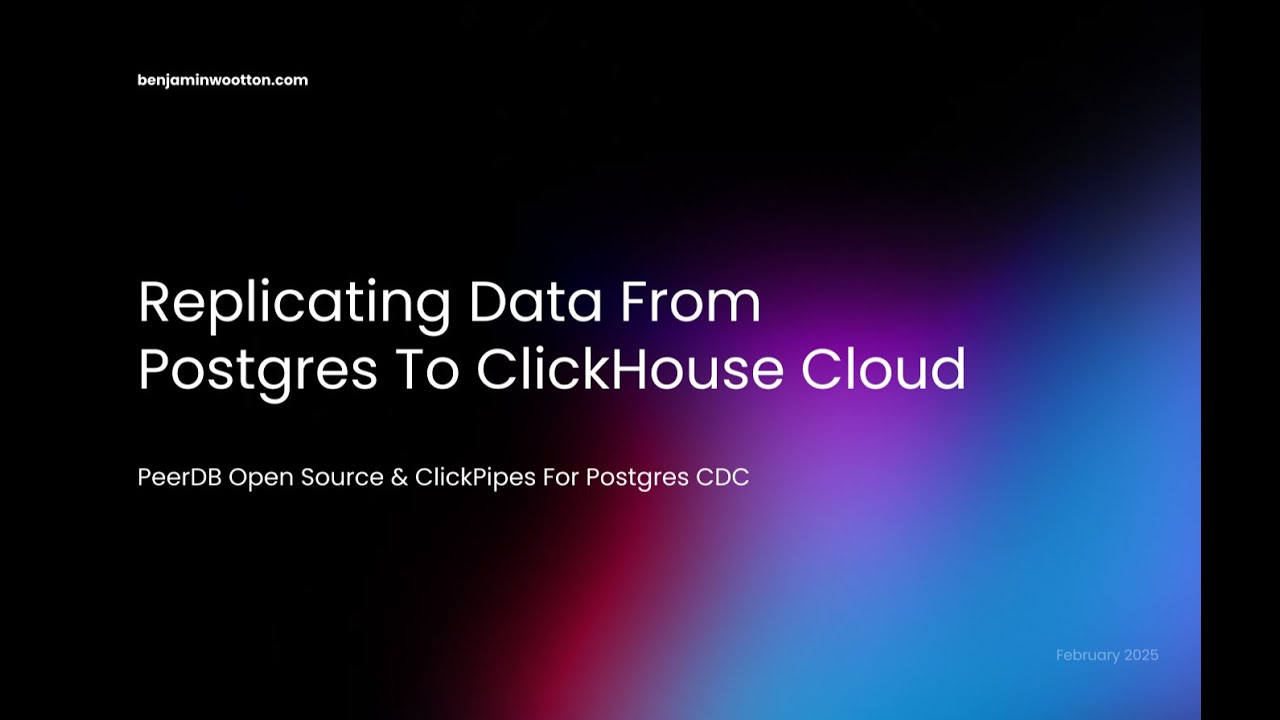 Replicating Data From PostgreSQL to ClickHouse Cloud