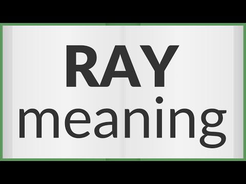 Ray | meaning of Ray