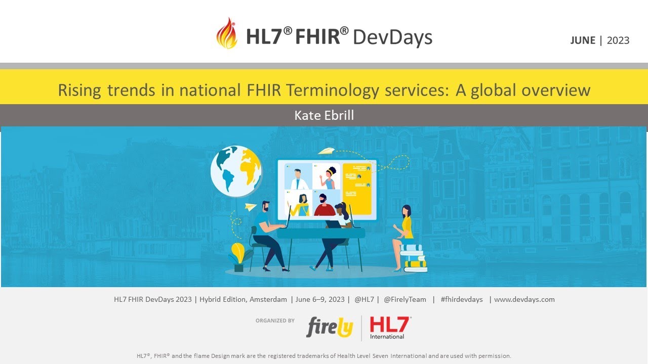 Kate Ebrill - Rising trends in national FHIR Terminology services | DevDays 2023 Amsterdam