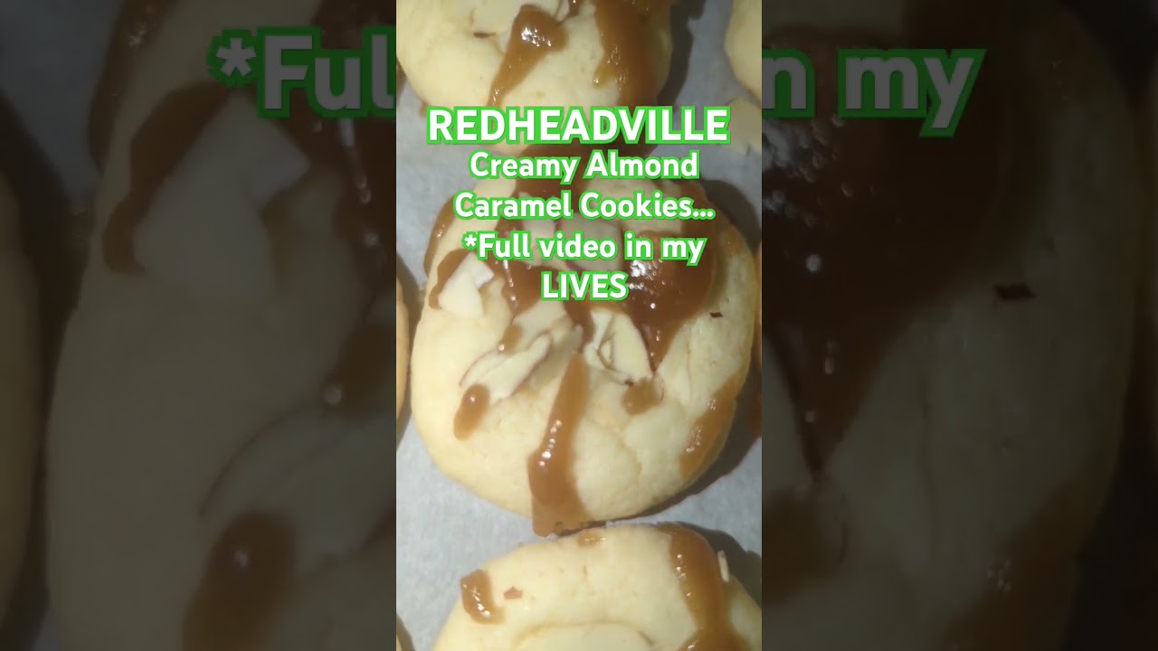 CREAMY ALMOND CARAMEL COOKIES 🌻💚🌻 #viralvideo #viralshorts #love #food #like #redhead #california