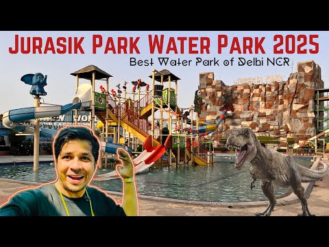 Jurassic Park Sonipat || Jurassic Water Park 2025 || Jurassic Water Park Ticket Price