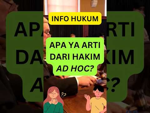 Hakim ad hoc itu apa ya? #shorts #hakim #indonesia #pidana #hukum #information