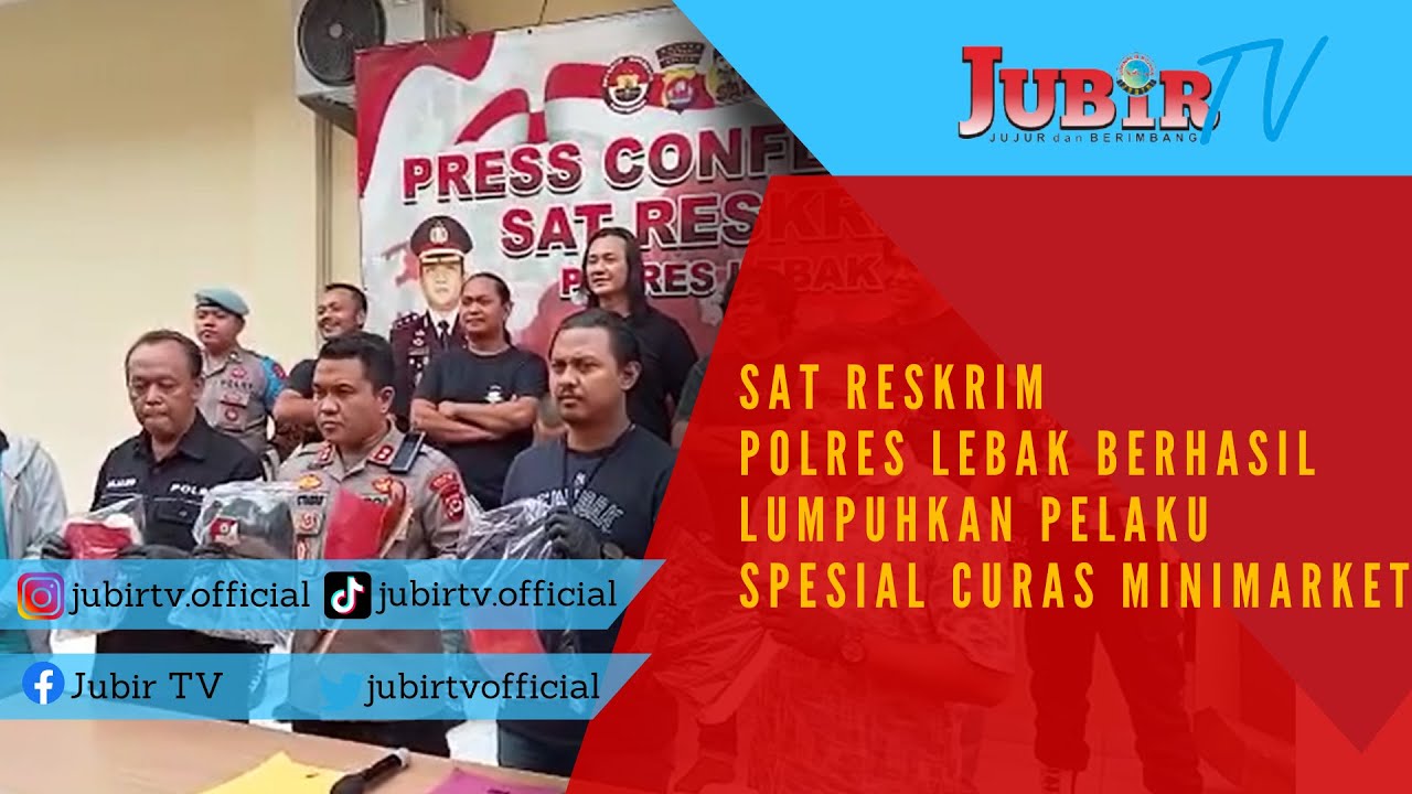 SAT RESKRIM POLRES LEBAK BERHASIL LUMPUHKAN PELAKU SPESIAL CURAS MINIMARKET KAB. LEBAK