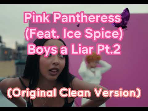 PinkPantheress (Feat. Ice Spice) - Boys a Liar Pt.2 (Original Clean Version)