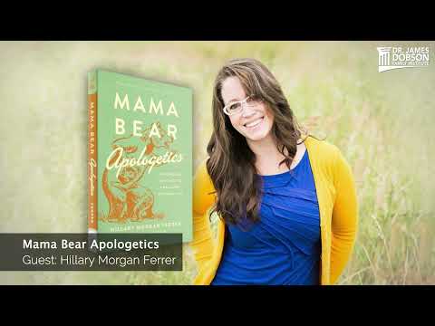 Mama Bear Apologetics with Guest Hillary Morgan Ferrer