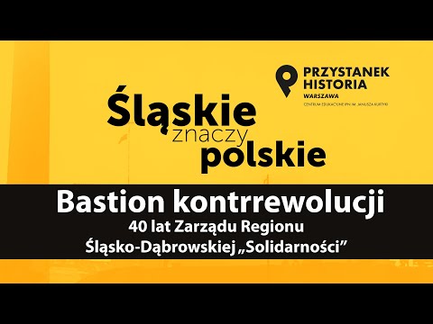 Bastion kontrrewolucji – cykl Śląskie znaczy polskie [DYSKUSJA ONLINE]