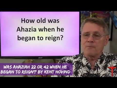 How Old Was Ahaziah When He Began To Reign 22 or 42? 2 Kings 8:26 & 2 Chronicles 22:2 by Kent Hovind