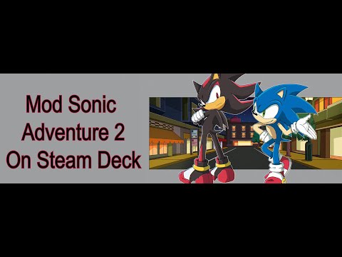 How to Mod Sonic Adventure 2 On Steam Deck