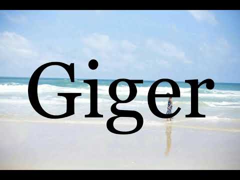 How To Pronounce Giger🌈🌈🌈🌈🌈🌈Pronunciation Of Giger