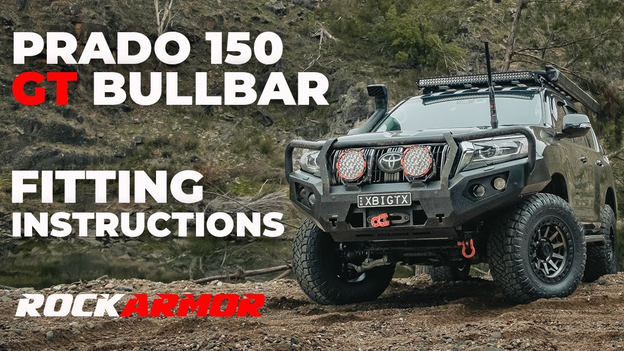 Prado 150 Bull Bar Fitting Instructions - Rockarmor GT