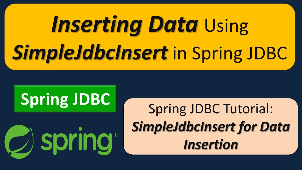 Inserting Data Using SimpleJdbcInsert in Spring JDBC | Spring JDBC tutorial | Spring JDBC