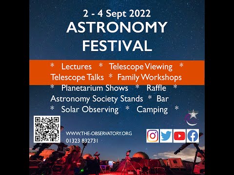 Astronomy Festival 2022 at The Observatory Science Centre, Herstmonceux
