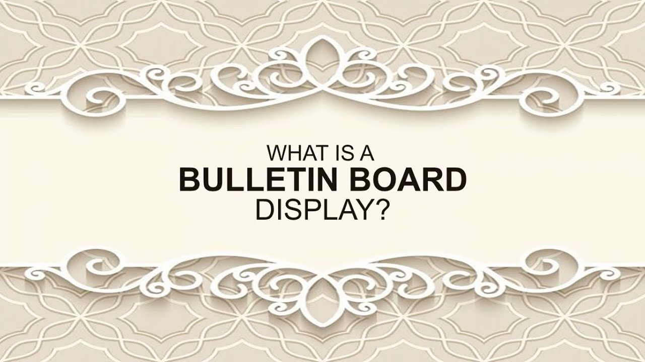 Bulletin Board Display | Uses and Advantages