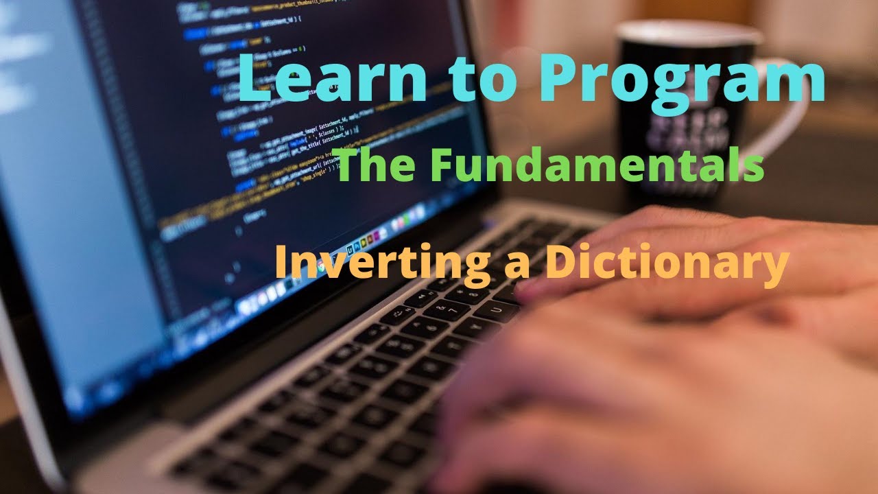 Learn to Program The Fundamentals  Inverting a Dictionary