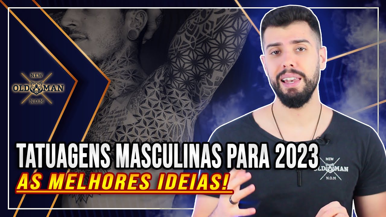 TATUAGEM 2023: Tendências e Inspirações Para Tatuagem Masculina 2023 | New Old Man