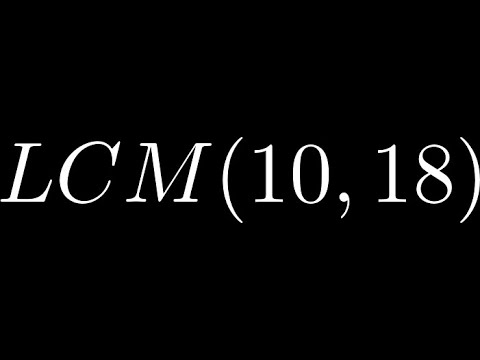 Least Common Multiple of 10 and 18