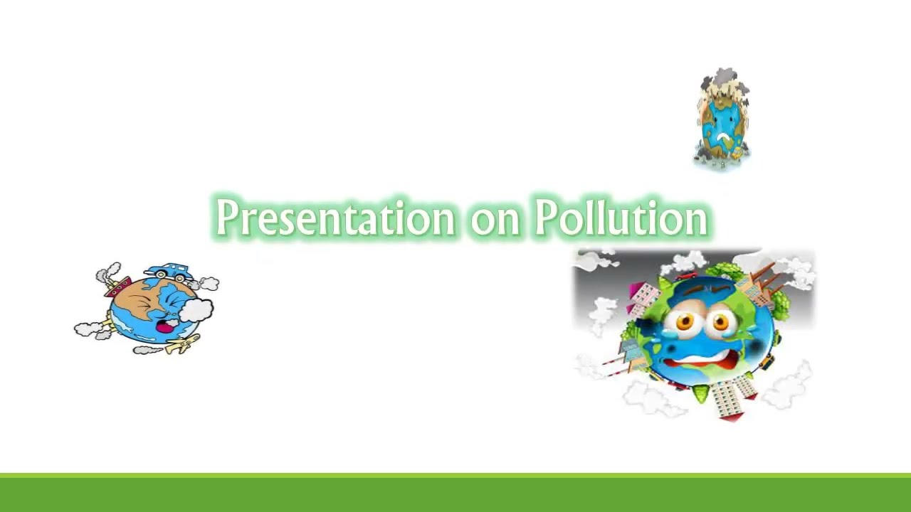 Pollution Presentation in Powerpoint.