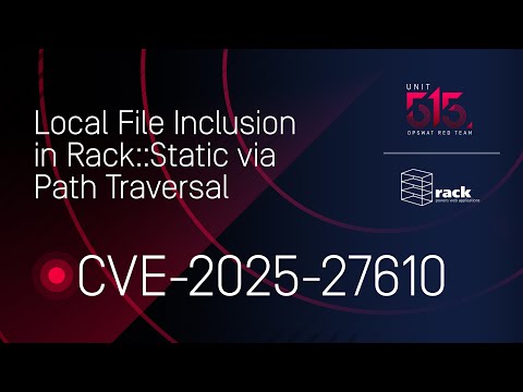CVE-2025-27610 - Local File Inclusion in Rack::Static via Path Traversal