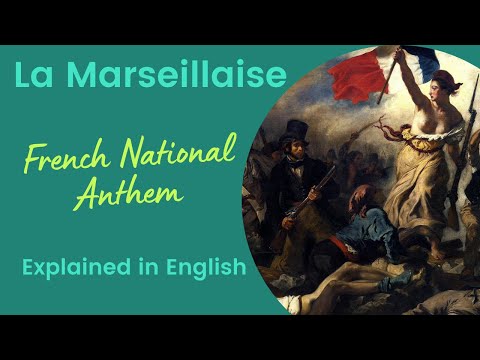 The French National Anthem Explained in English