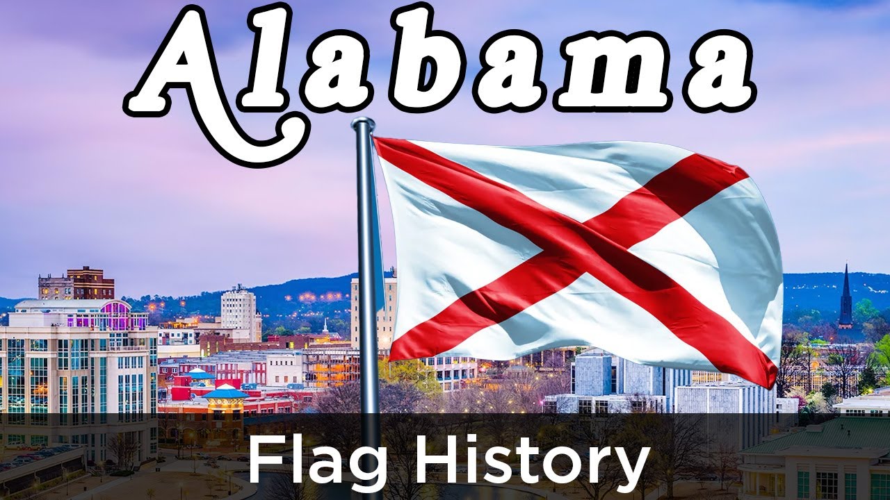 The Alabama Flag Explained | Flag Facts