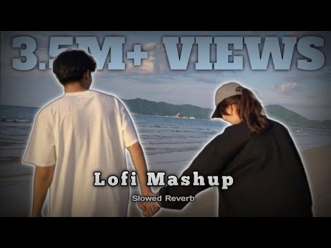 lofi mashup๐โฃ๏ธ| slow reverb | chillmood | relax ๐ | peaceful music๐ถ | #lofi #lofisongs #lofimashup
