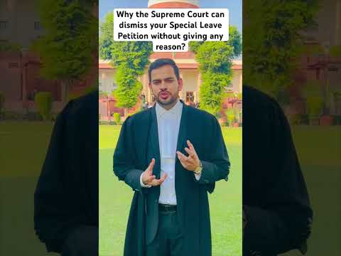 Why the Hon’ble SC can dismiss your Special Leave Petition without giving any reason l Pawan Reley