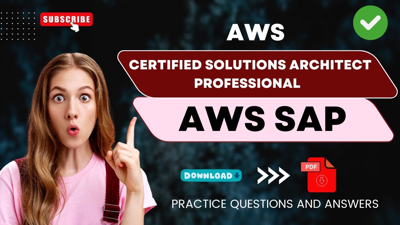 Download the PDF | (AWS SAP) AWS Certified Solutions Architect Professional | Practice Q and A
