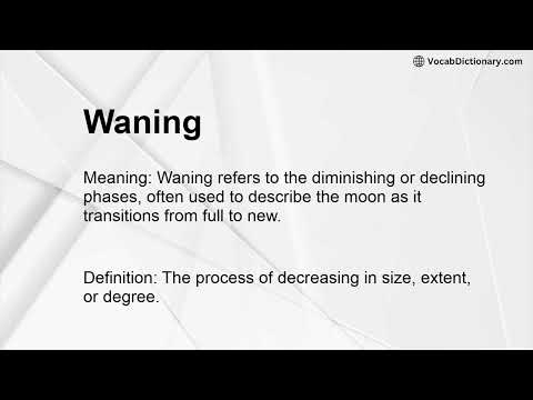Waning Meaning