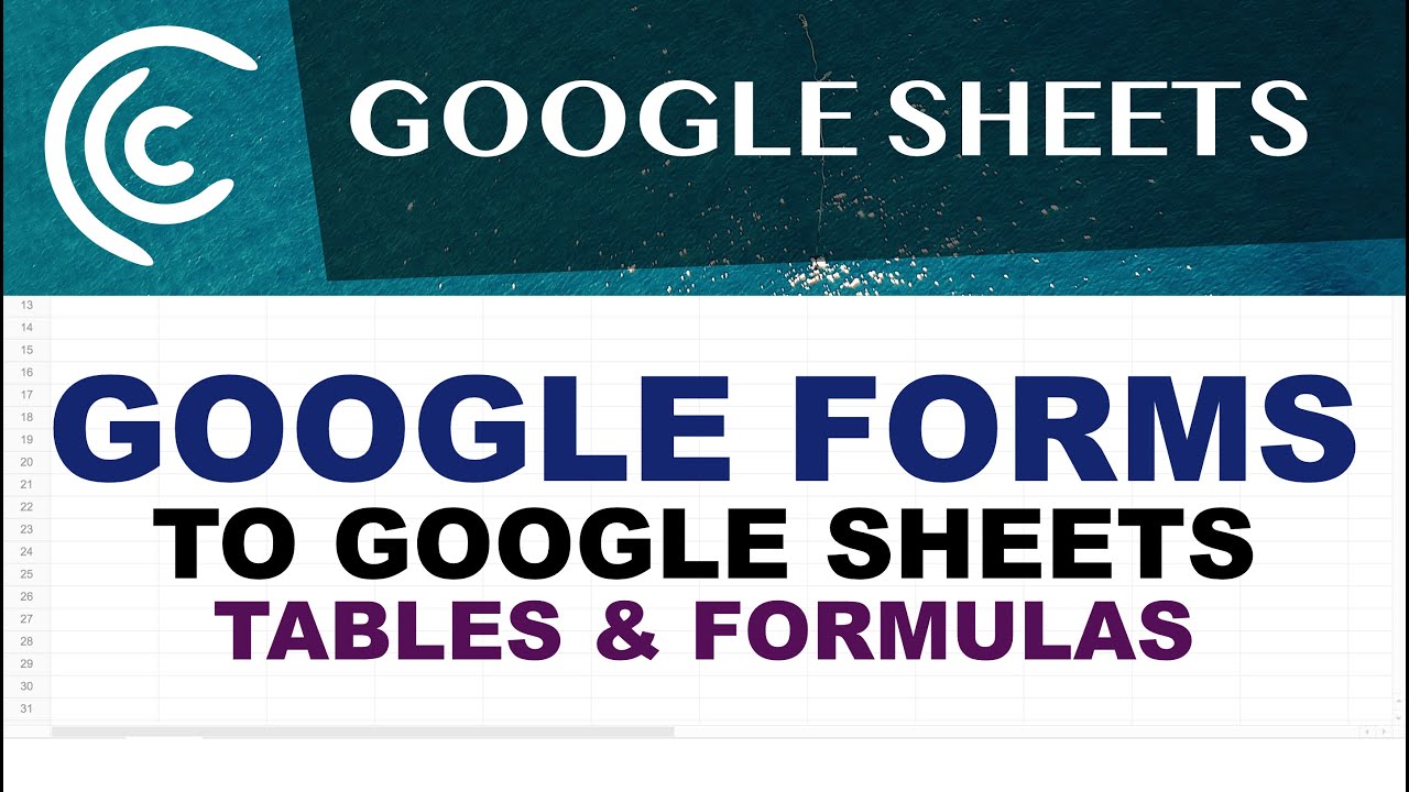 Google Forms to Google Sheets Tables & Auto-Updating Formulas