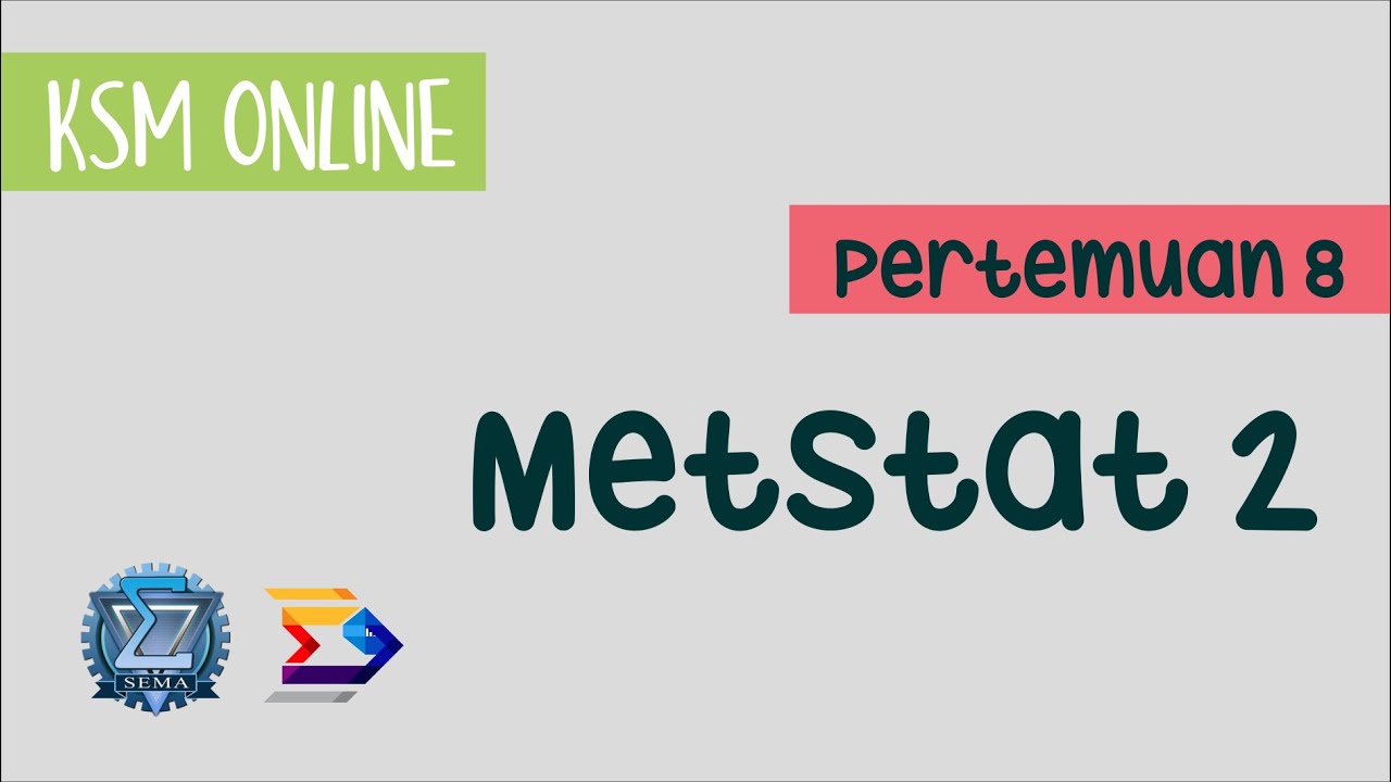 Pertemuan 8 _ Metode Statistik 2 _ Tingkat 2