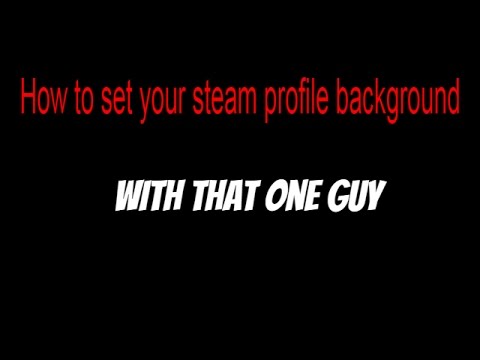 How to set your steam profile background