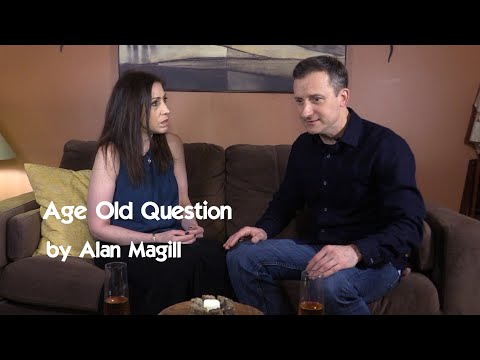 Age Old Question by Alan Magill