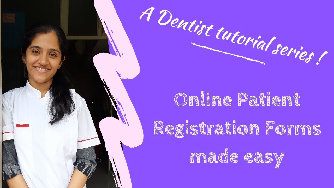 How to create an Online Patient registration form for your Dental clinic