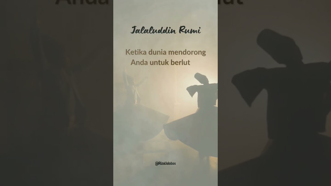 SYAIR INDAH JALALUDDIN RUMI #ramadan #jalaludinrumi #katakatabijak #sufi #puisi